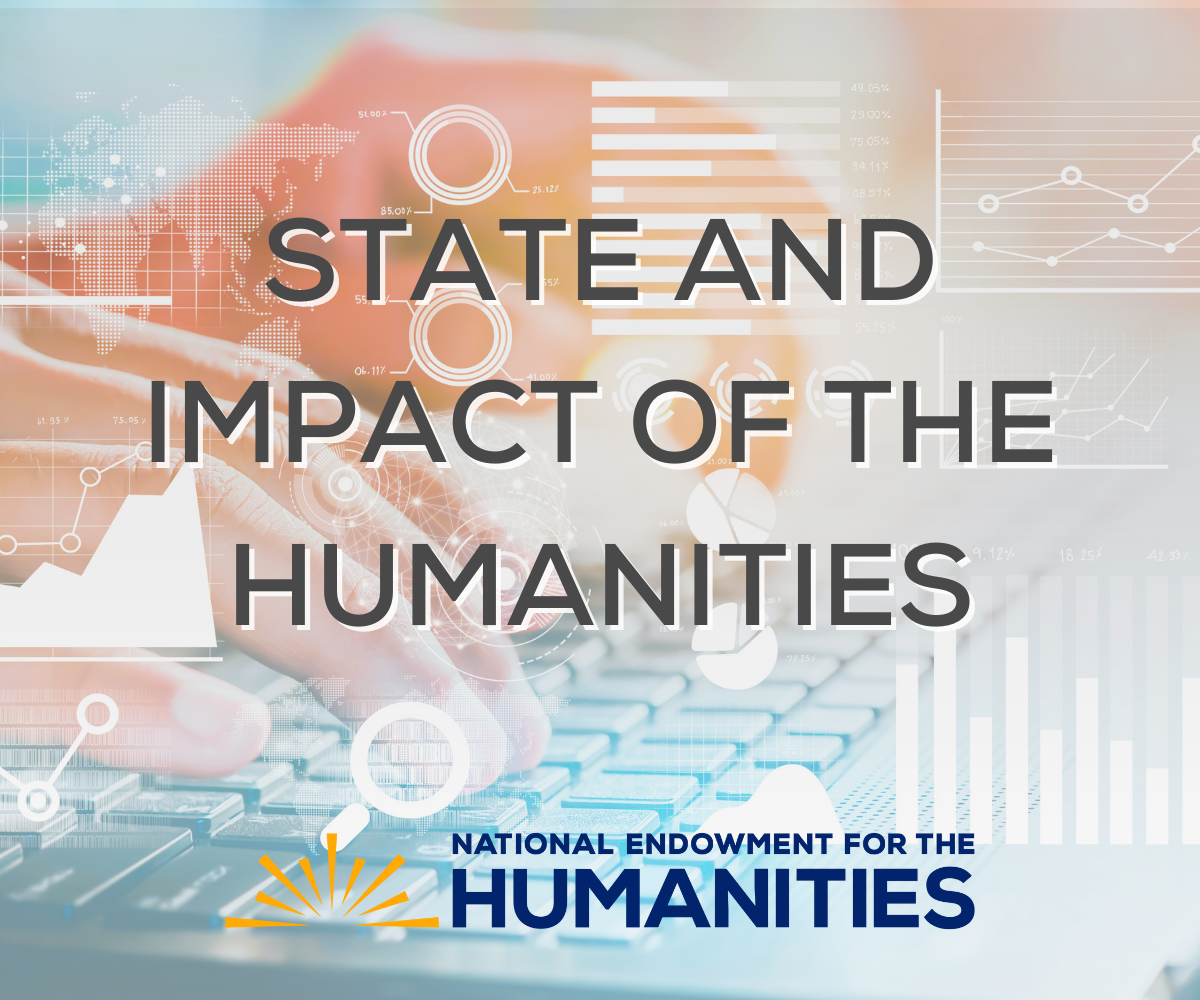 NEH Announces New Funding Opportunity to Support Research on the State and Impact of the ...